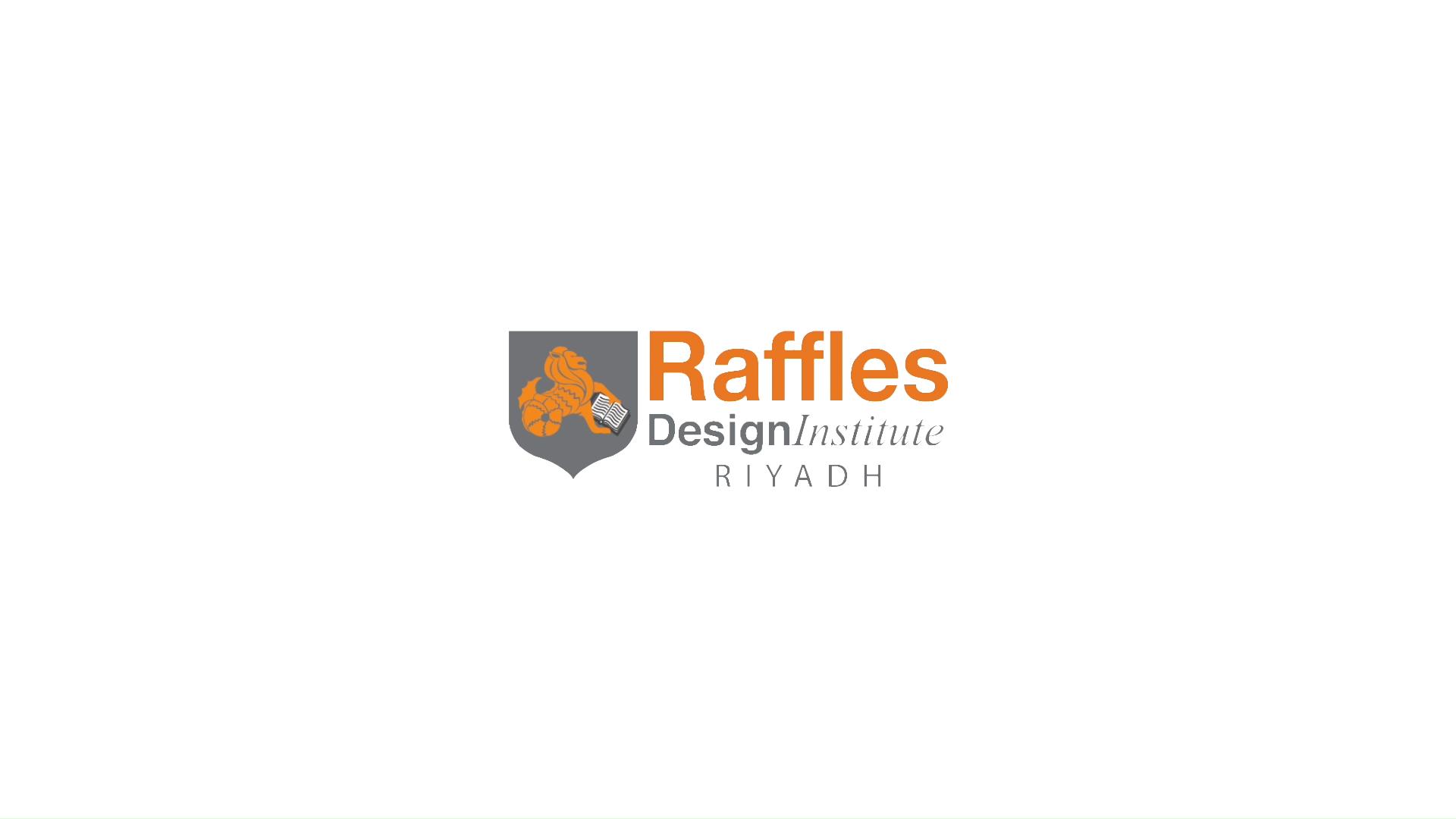 Raffles Design Institute, Riyadh - Your Path To The Future